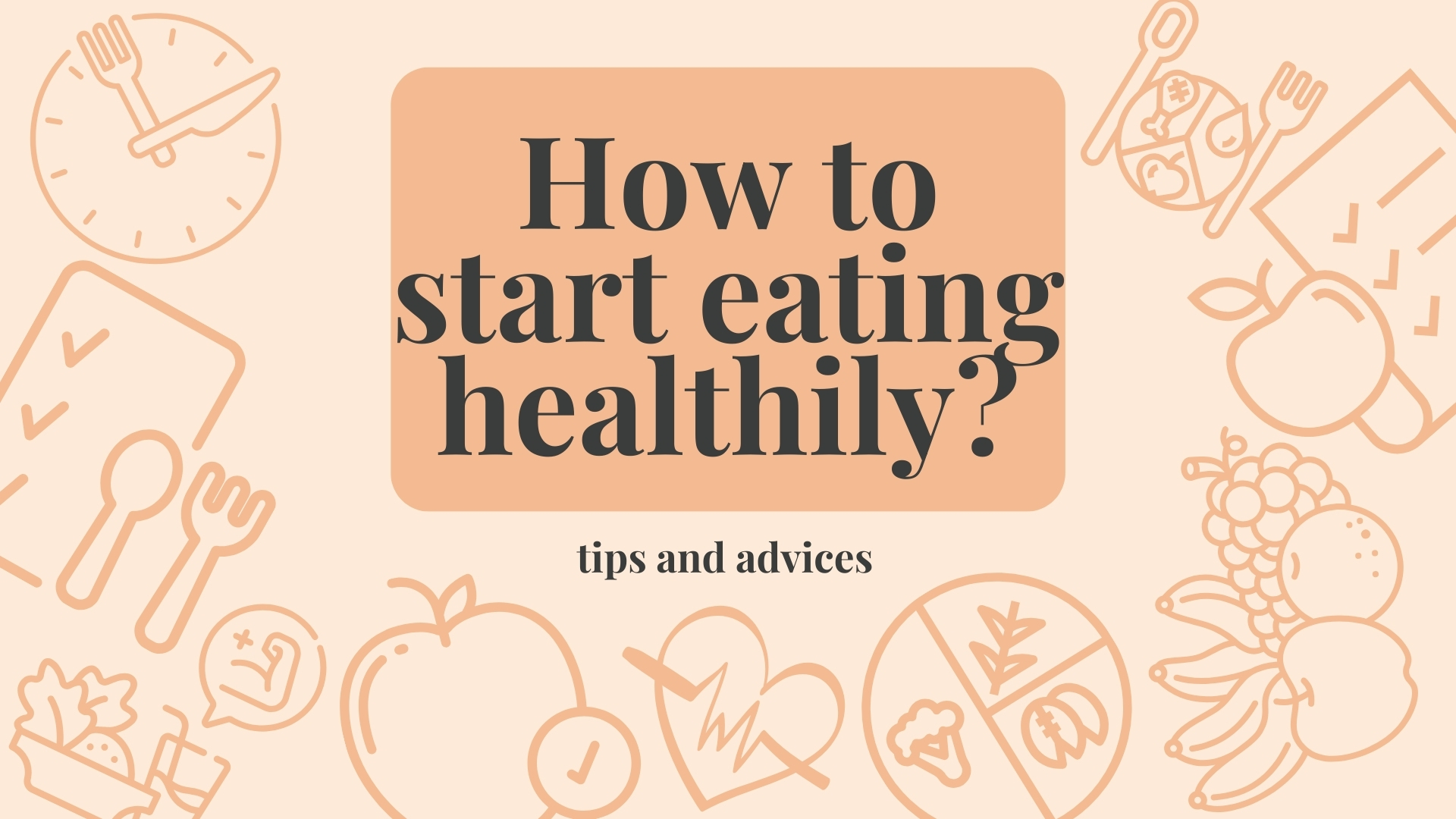 How to start healthy eating?